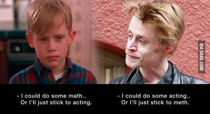 Math or meth ? starring macaulay culkin - 9GAG
