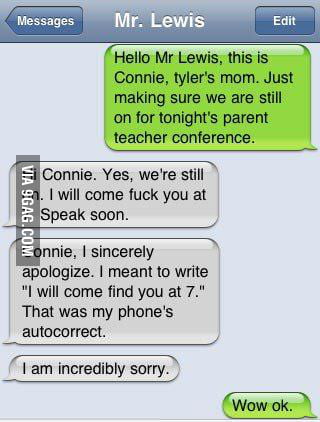 Yeah! blame it on auto correct... - 9GAG