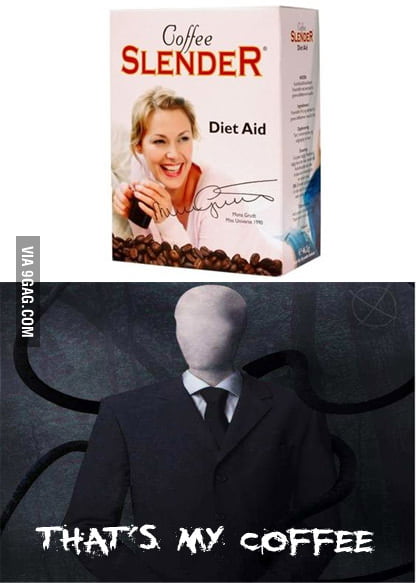 Slender Coffee - 9GAG