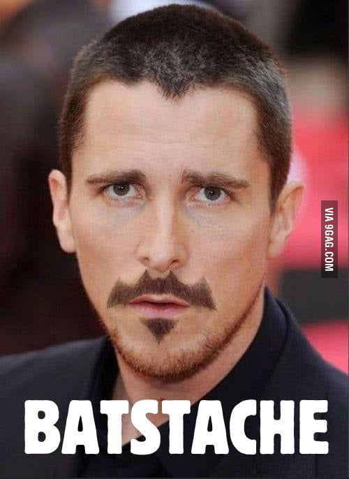 BATSTACHE... - 9GAG
