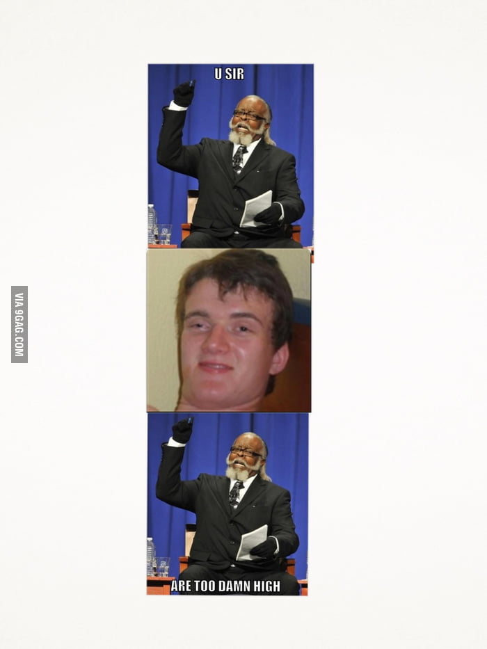 His opinion to the ten guy - 9GAG