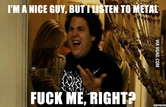 Metalhead problems when looking for a job or a girlfriend - 9GAG