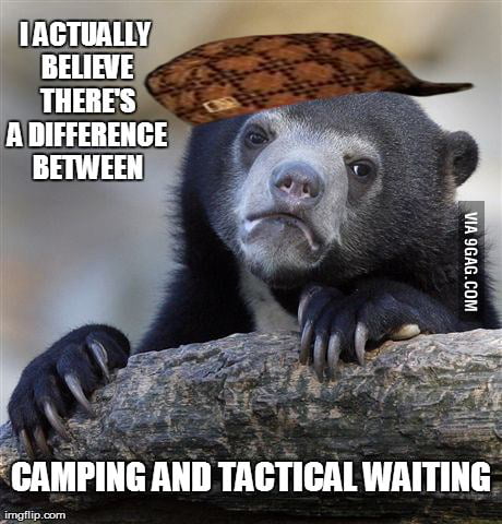Tactical waiting - 9GAG