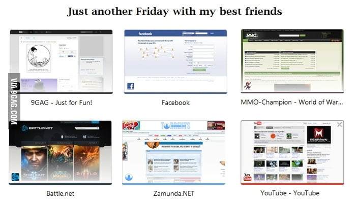 Just a Friday - 9GAG