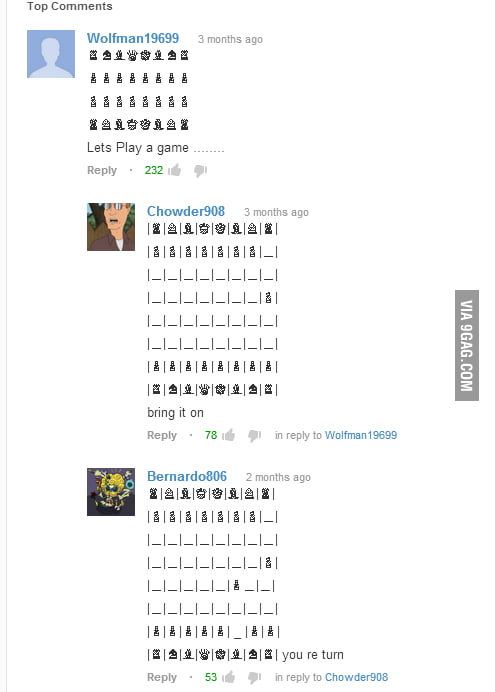 Awesome you tubers playing chess in the comment section. - 9GAG