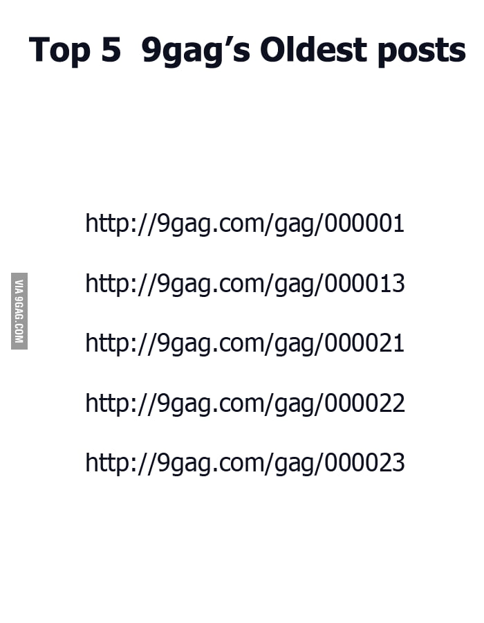 The oldest Posts on 9gag - 9GAG