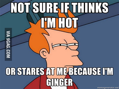 Ginger problems - 9GAG