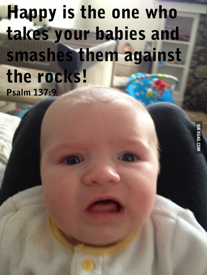 Psalm 137 9 9GAG