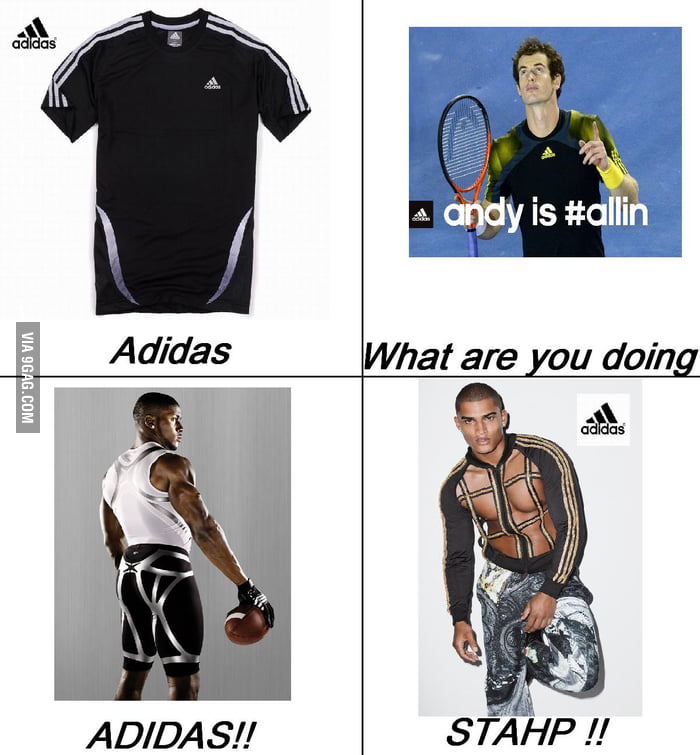 Adidas Stahp!! - 9GAG