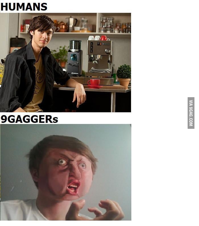 9Gaggers and Humans - 9GAG