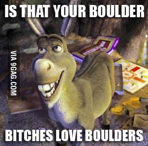 Thats a nice boulder - 9GAG