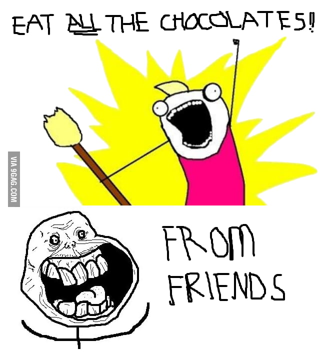 Yay chocolates! - 9GAG