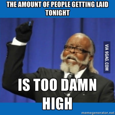 Except me of course - 9GAG