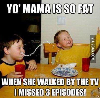 Yo Mama ! - 9GAG