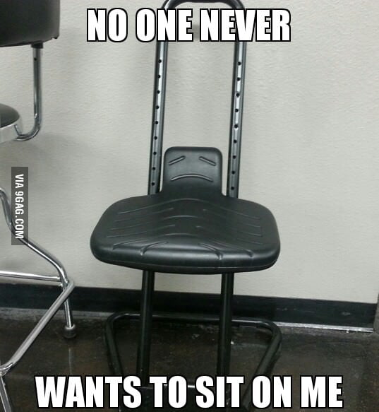 Sad chair is sad - 9GAG