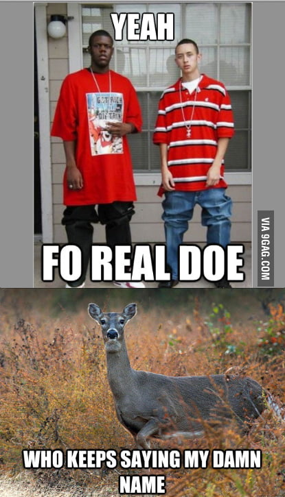 Fo real 'doe' - 9GAG