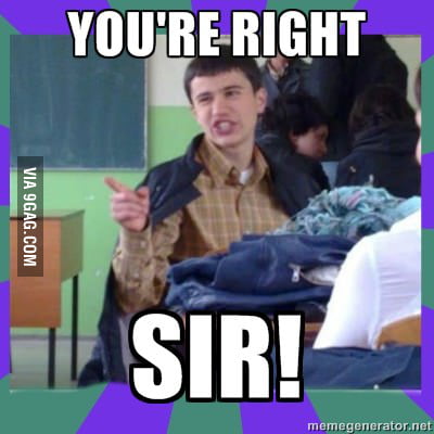 Of course I am right.. - 9GAG