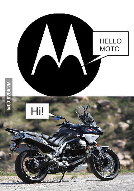Hello Moto - 9GAG
