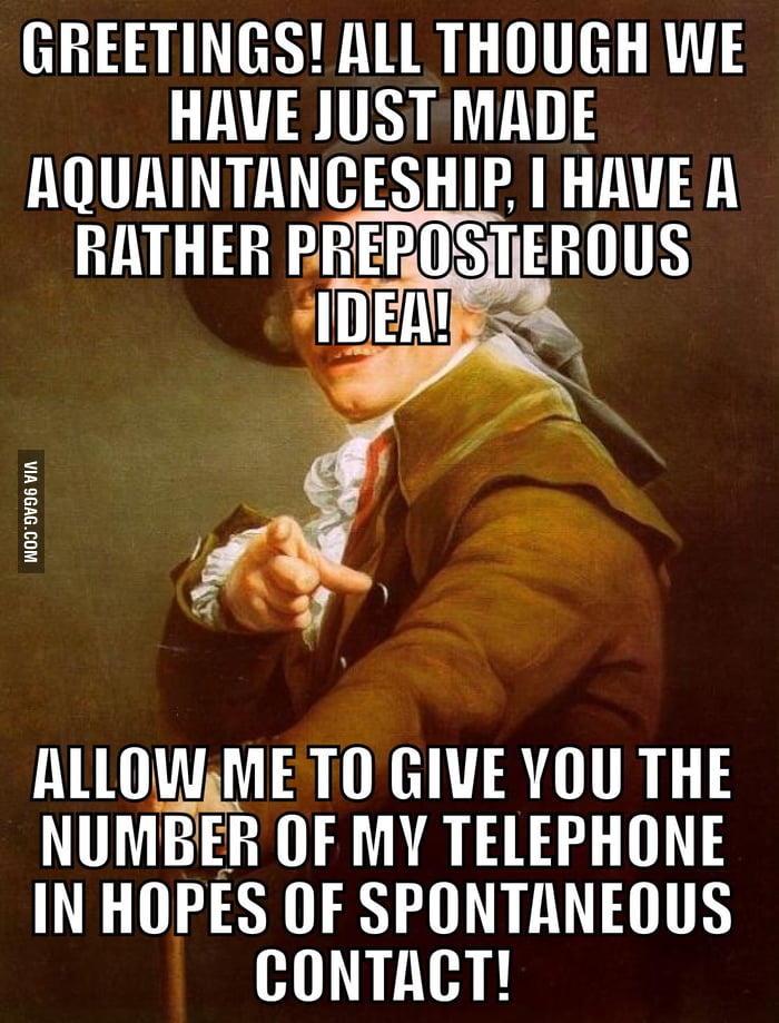 Indeed good sir - 9GAG