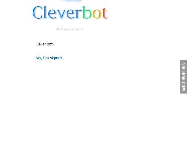 Clever Bot - Just Epic - 9GAG
