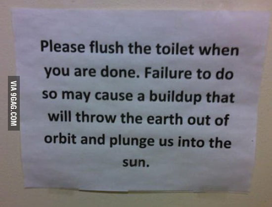 "Yeah, right." (flush) - 9GAG