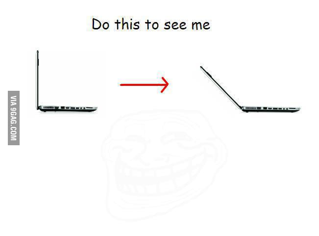 Tilt your screen - 9GAG