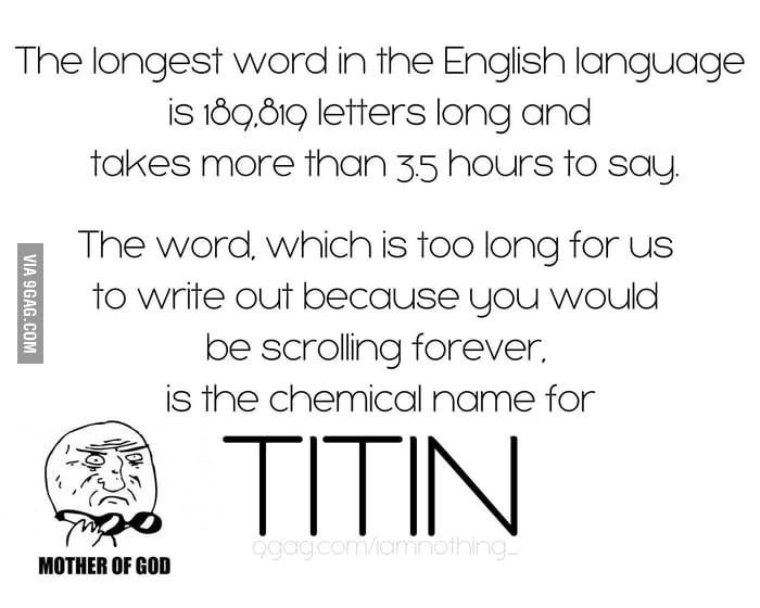 Titin The Longest Word On English Languages 9GAG