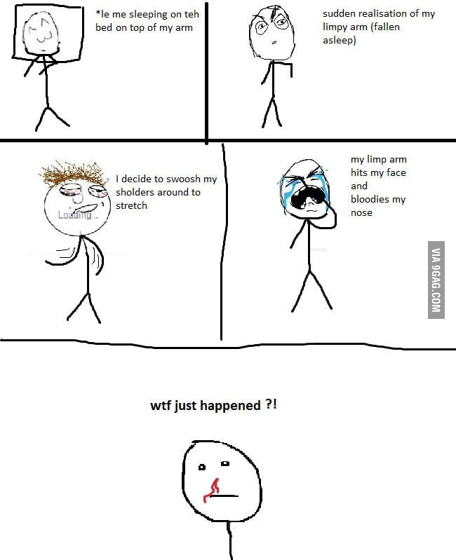 Limpy arm rage - 9GAG
