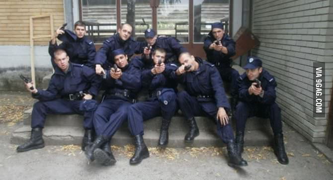 Serbian Police aka Local Gang - 9GAG