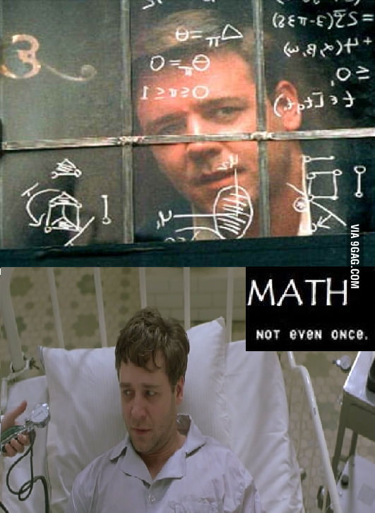 Math, not even once. - 9GAG