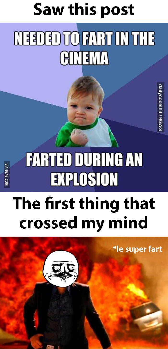 Farted... caused explosion - 9GAG