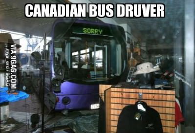 Canadian bus driver - 9GAG