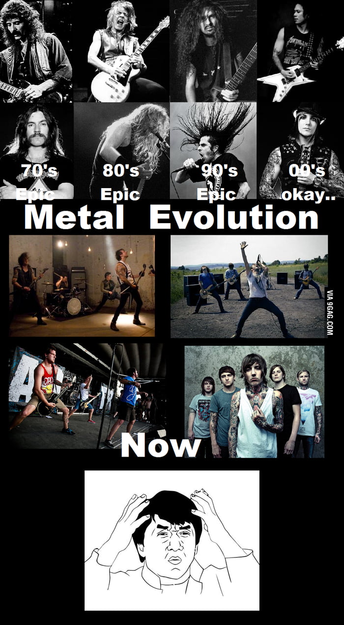 The Evolution of Heavy Metal - 9GAG