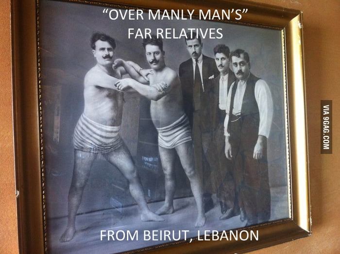 OVER MANLY MAN'S RELATIVES ! - 9GAG