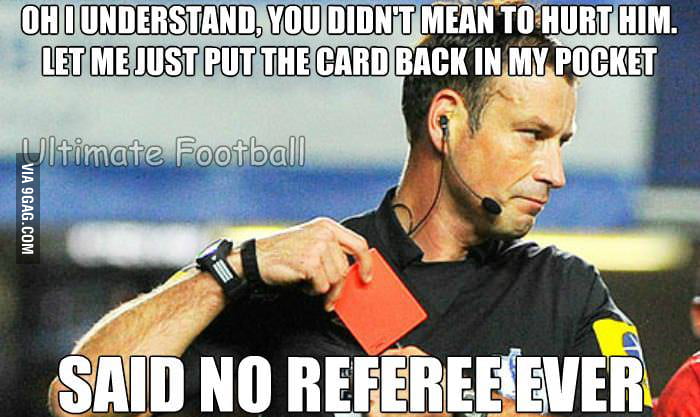 Referees... - 9GAG