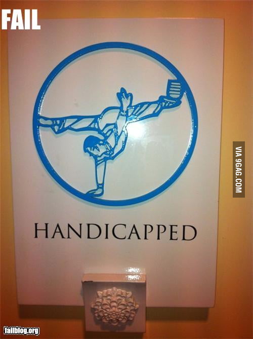 Handicap Bathroom Sign FAIL - 9GAG