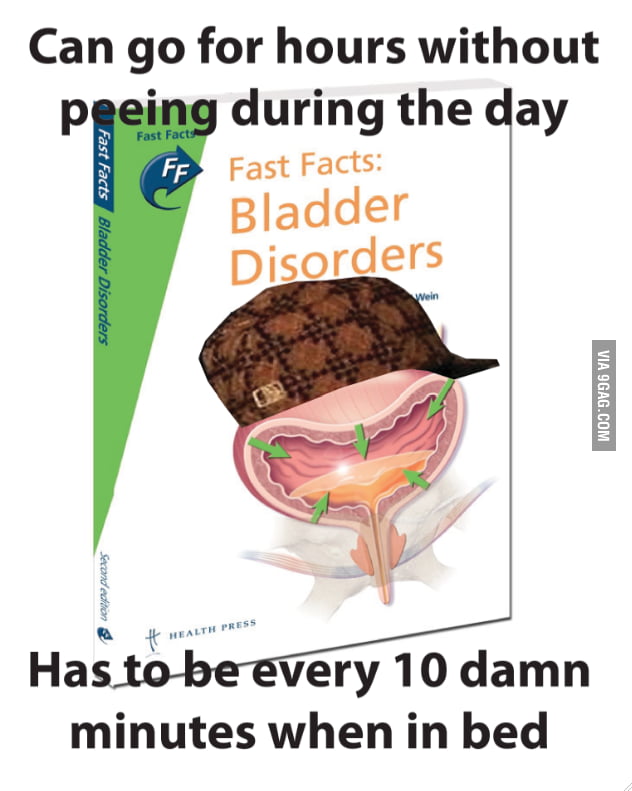 Scumbag Bladder - 9GAG
