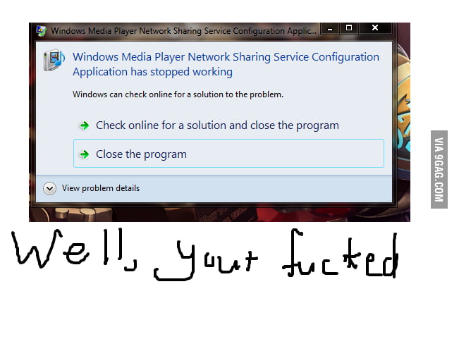 Well, Your F**kd - 9GAG