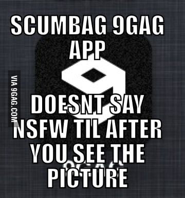 Scum bag 9gag - 9GAG