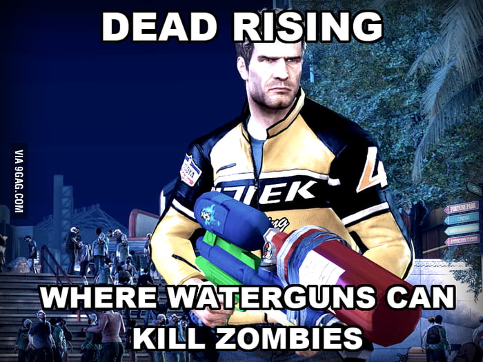 Dead Rising Logic - 9GAG