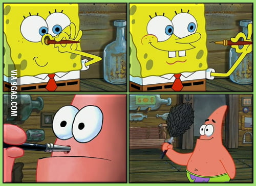 Oh my god Patrick.. - 9GAG