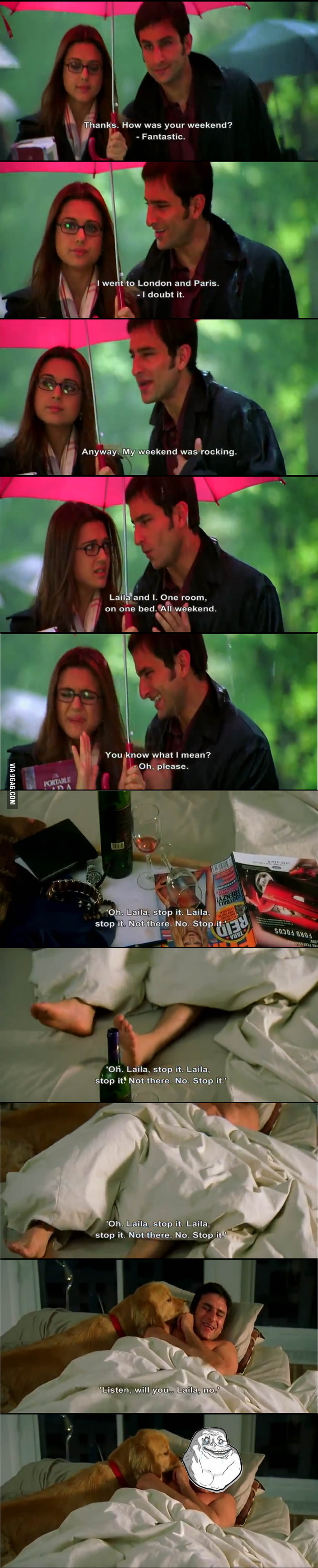 When someone ask your weekend - 9GAG