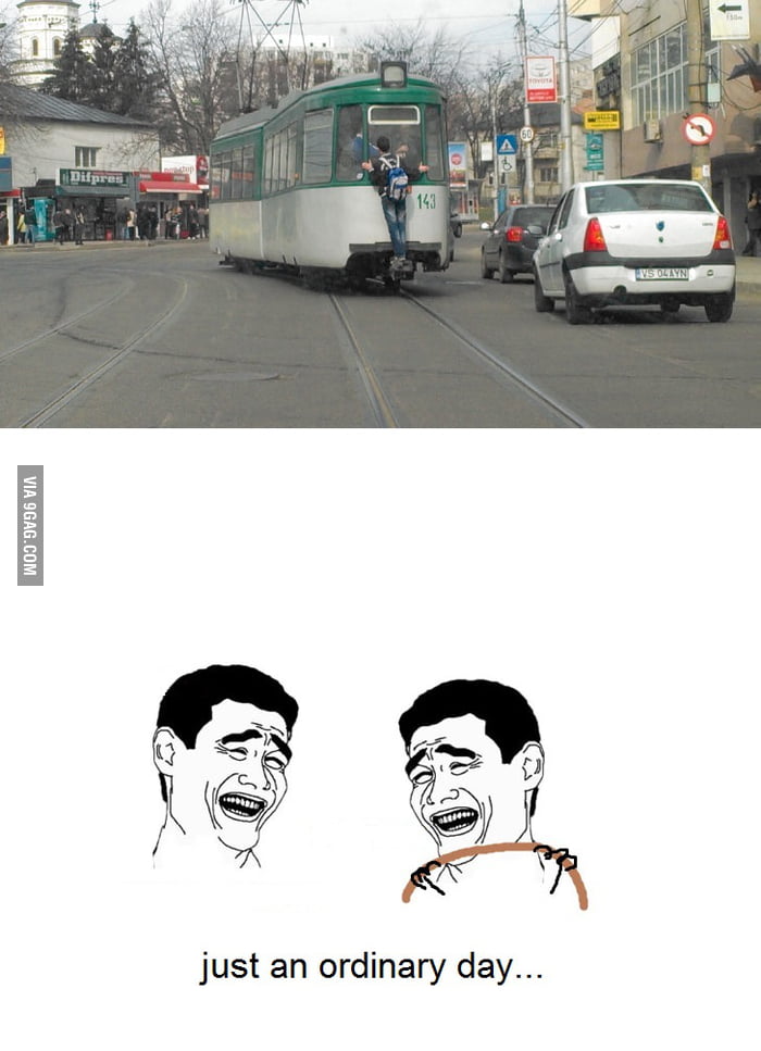 Nothing special, just an ordinary day - 9GAG