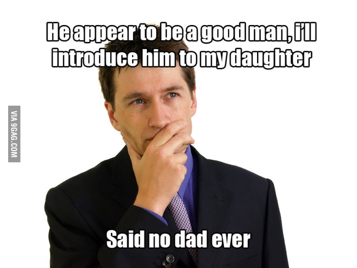 Said no dad ever - 9GAG