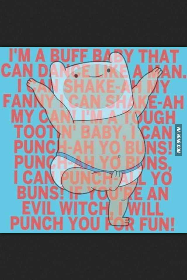I'm a buff baby that can dance like a man - 9GAG