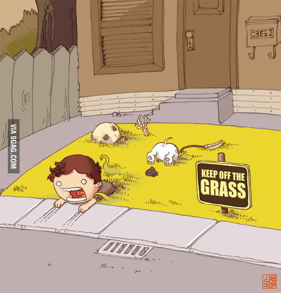 Keep off the grass! - 9GAG