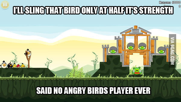 Angry Birds nowadays - 9GAG
