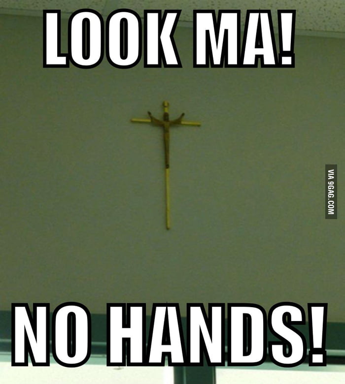 Look ma... - 9GAG