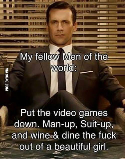 To my fellow men - 9GAG