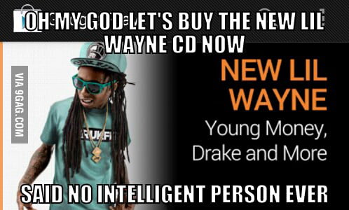New Lil Wayne album - 9GAG